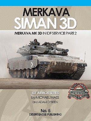 Desert IDF Armor- Merkava Mk3D in IDF Service Pt.2