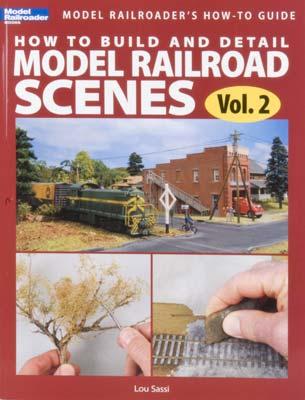 Kalmbach How To Build and Detail Model Railroad Scenes V2 #12454