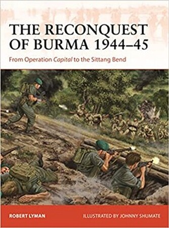 Osprey-Publishing Campaign- The Reconquest of Burma 1944-45 from ...