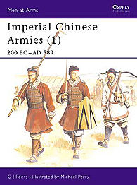Osprey-Publishing Imperial Chinese Armies 200 BC-AD 589 Military ...