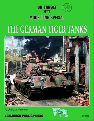 Verlinden The German Tiger Tanks Book Authentic Scale Tank Vehicle Book ...