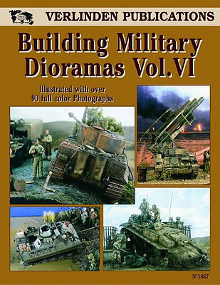 Verlinden Building Military Dioramas Vol.VI Diorama Book #1867