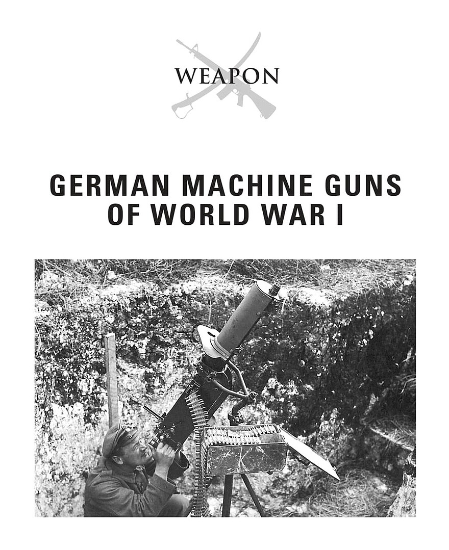 Gallery Pictures Osprey-Publishing Weapon- German Machine Guns of WWI ...